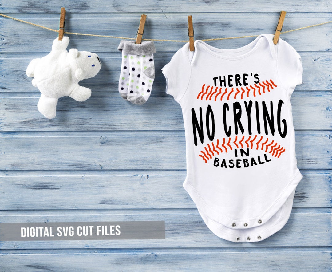 Theres No Crying In Baseball Svg Baseball Svg Baseball Mom Svg
