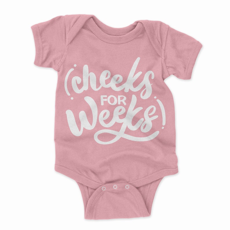 Cheeks for Weeks SVG - Baby SVG for Onesie - Toddler Svg for T-shirt ...