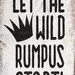 Let the Wild Rumpus Start SVG Cutting File SVG Files for Silhouette ...