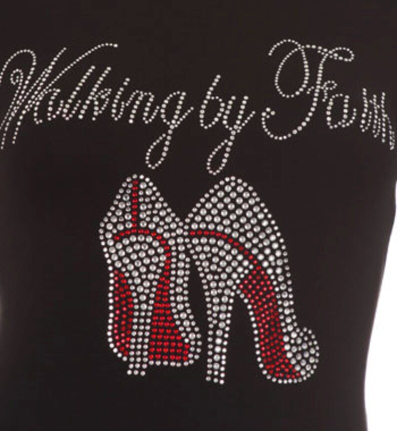 Walking by Faith W/ Red Shoes Rhinestone Iron on Short Sleeve - Etsy