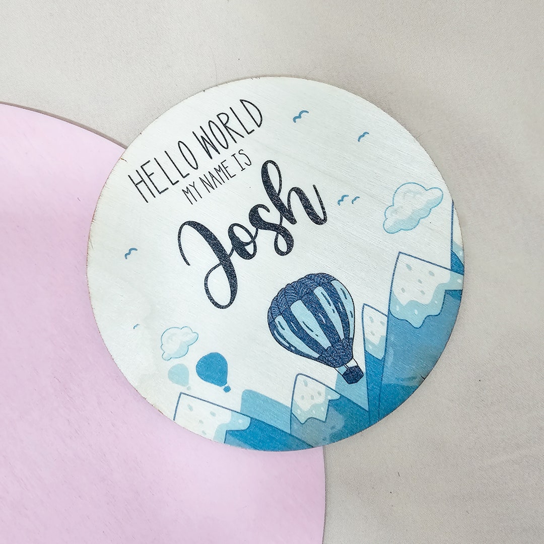 Personalised Wooden Baby Announcement Disc - Hello World My Name is ...