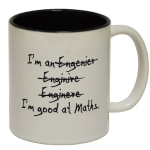 Funny Maths Mug I'm an Engineer - I'm Good at Maths - 11oz Ceramic ...