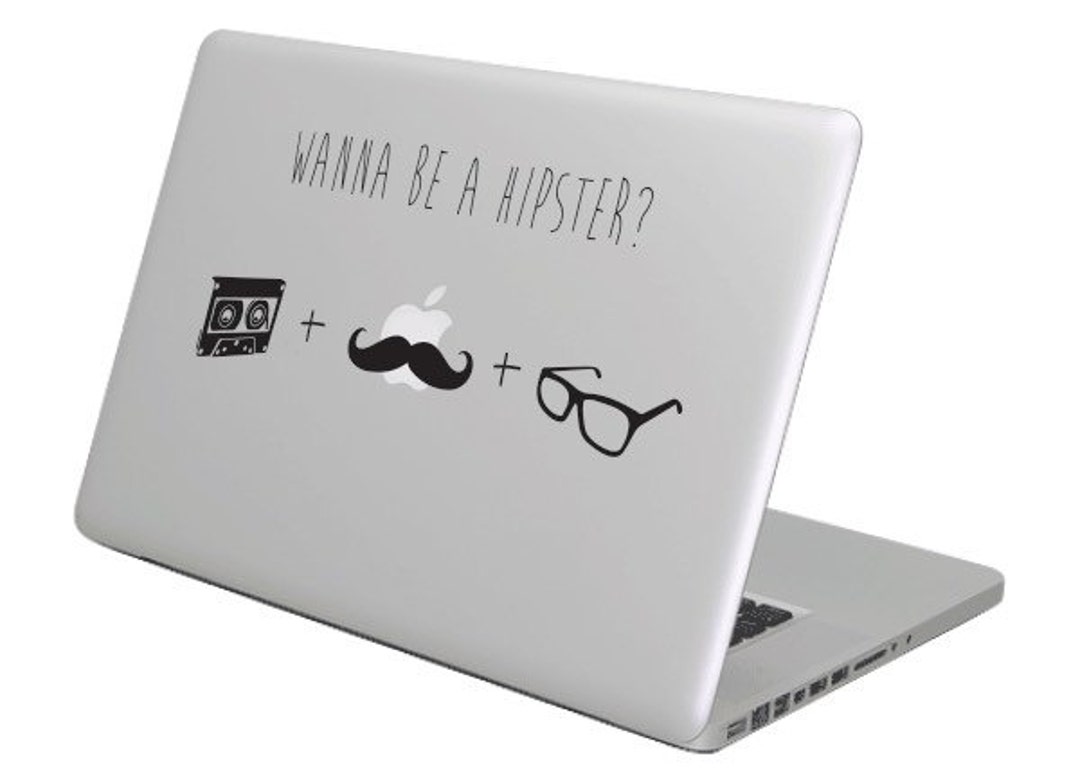 Wanna Be a Hipster MacBook Decal Sticker, Fits All Sizes. - Etsy