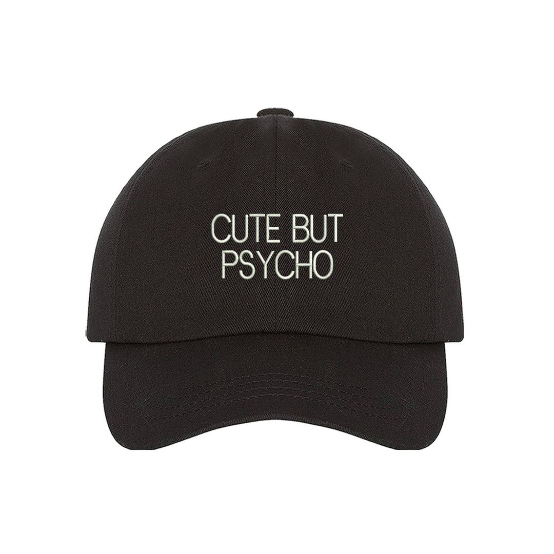 Cute but Psycho Baseball Hat, Cute Dad Hat, Embroidered Cute but Psycho ...