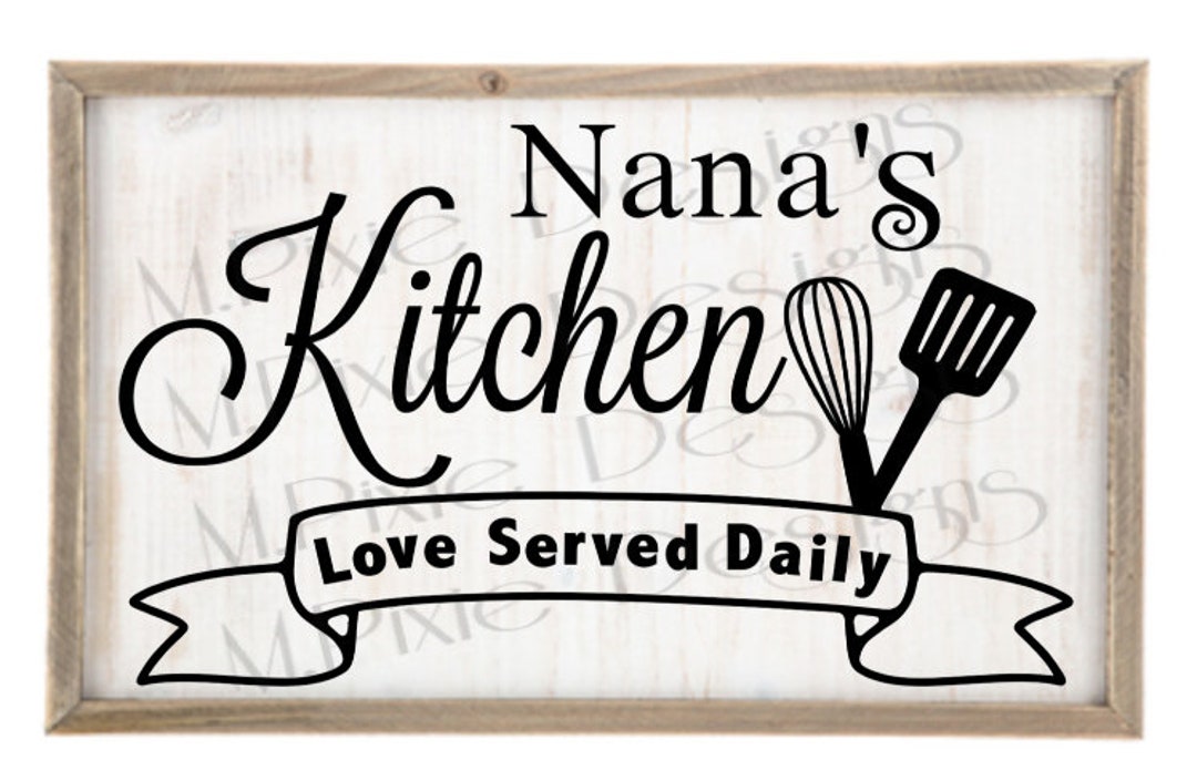 Nana's Kitchen Svg, Kitchen Svg, Nana, Nana Wooden Sign Svg, Kitchen ...