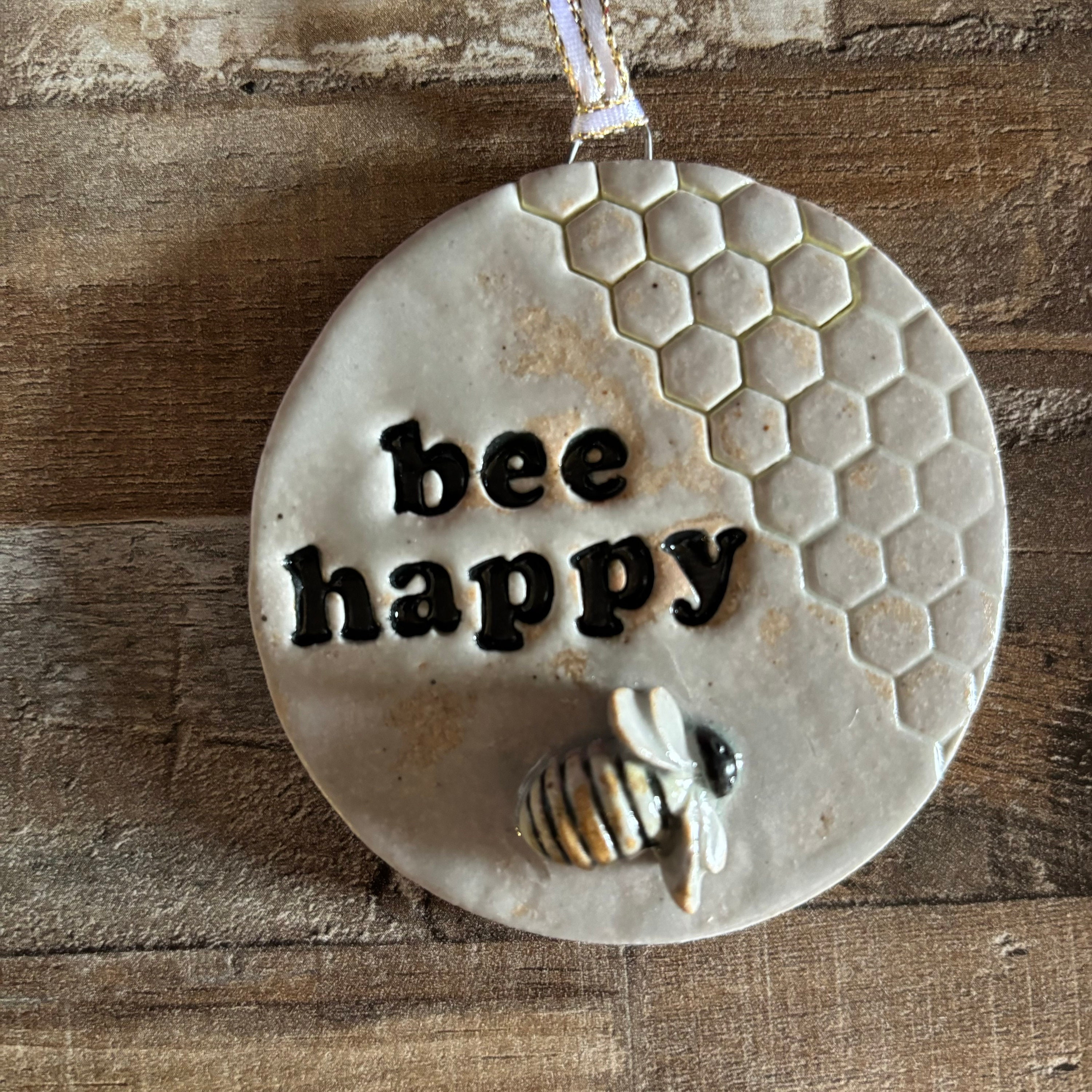 Handmade Ceramic Ornament Beeyoutiful BEE Happy Bees Honey Honeycombs ...