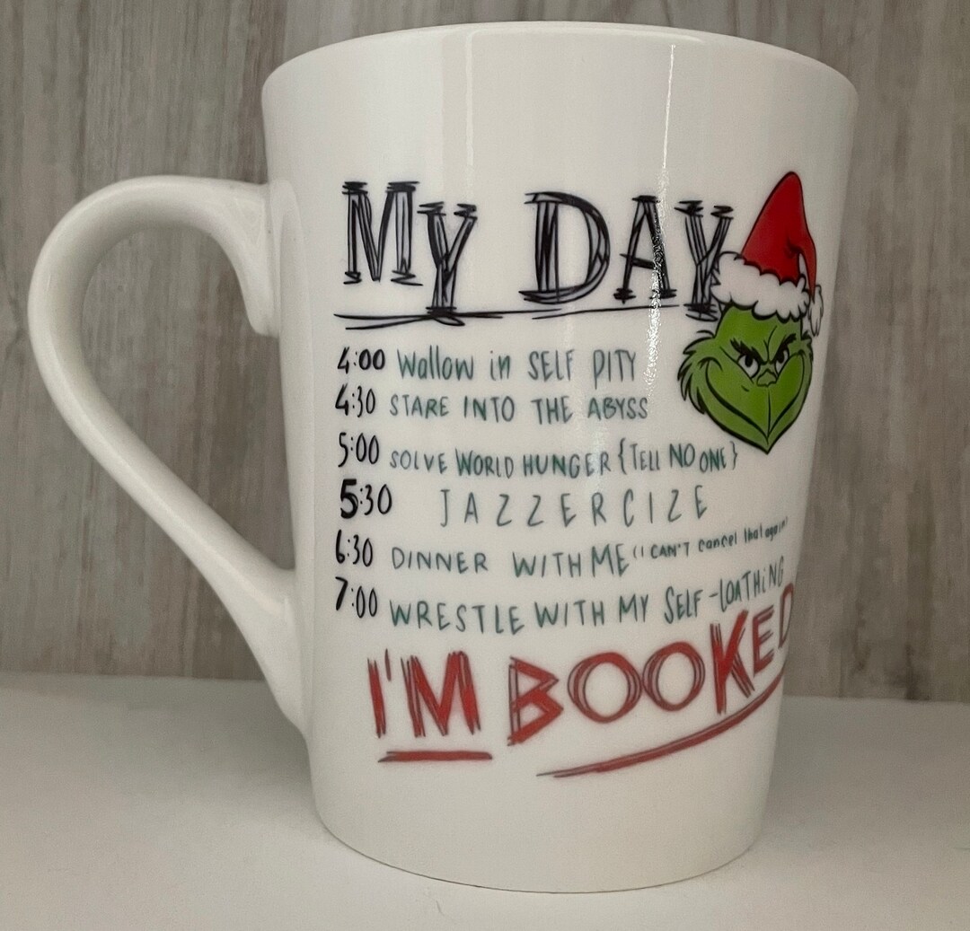 Grinch Too Busy to Do Christmas List I'm Booked 14 Oz Ceramic Mug NOT ...
