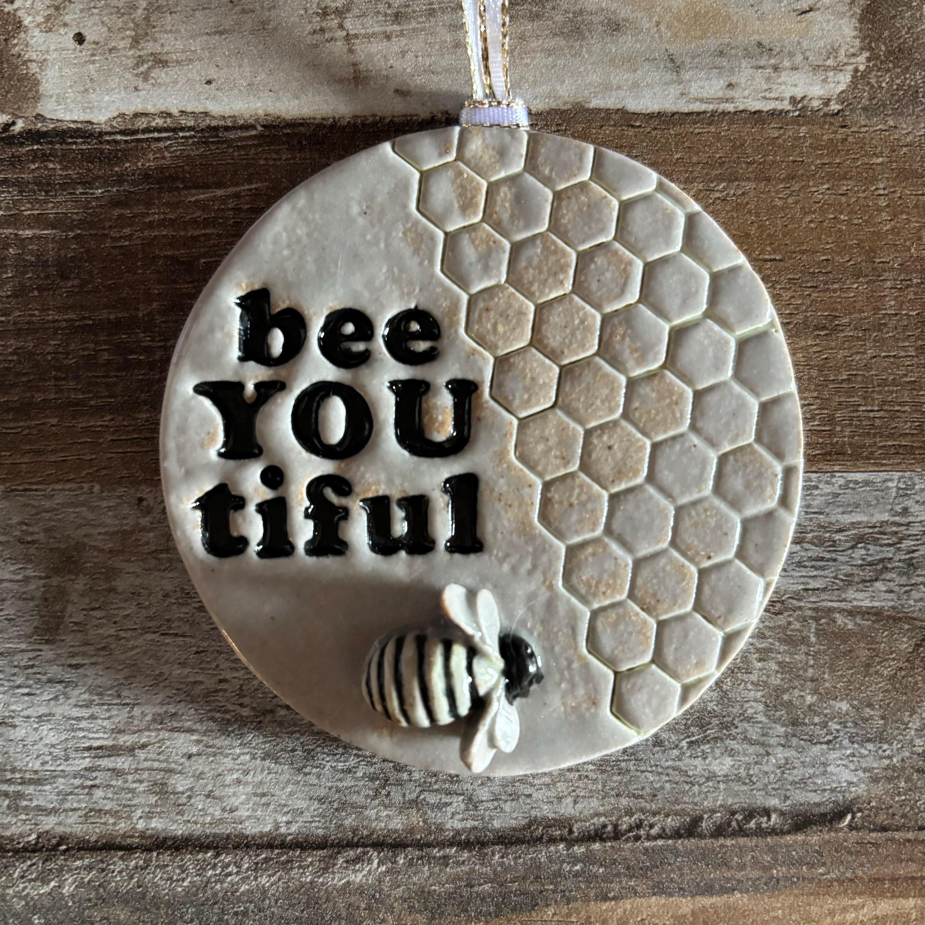 Handmade Ceramic Ornament Beeyoutiful BEE Happy Bees Honey Honeycombs ...