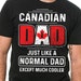Canadian Dad Fathers Day T-shirt Best Canadian Father's Day Gift Shirt ...