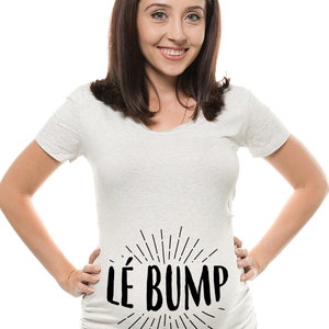 Le Bump Pregnancy T-shirt the Bump Maternity Shirt True Pregnancy Top ...