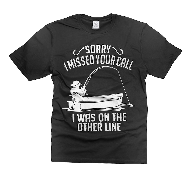 Funny Fishing T-shirt: Missed Your Call, on the Other Line - Etsy