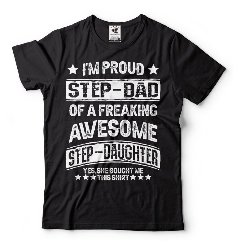 Proud Step-dad Shirt Step Father Mens Tee Shirt Step Daughter - Etsy