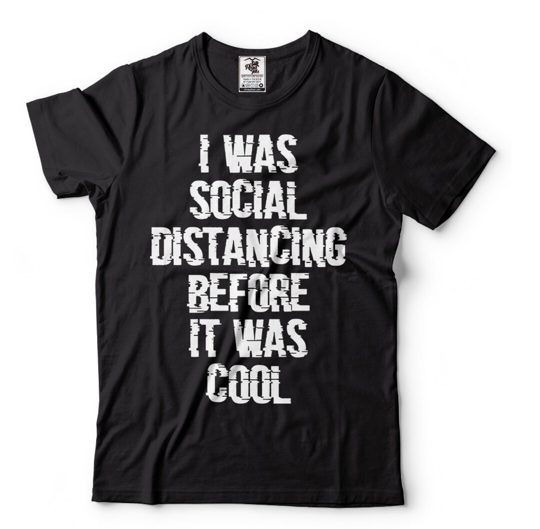 Social Distancing T-shirt Self Isolation Quarantine Shirt Sta-at-home ...