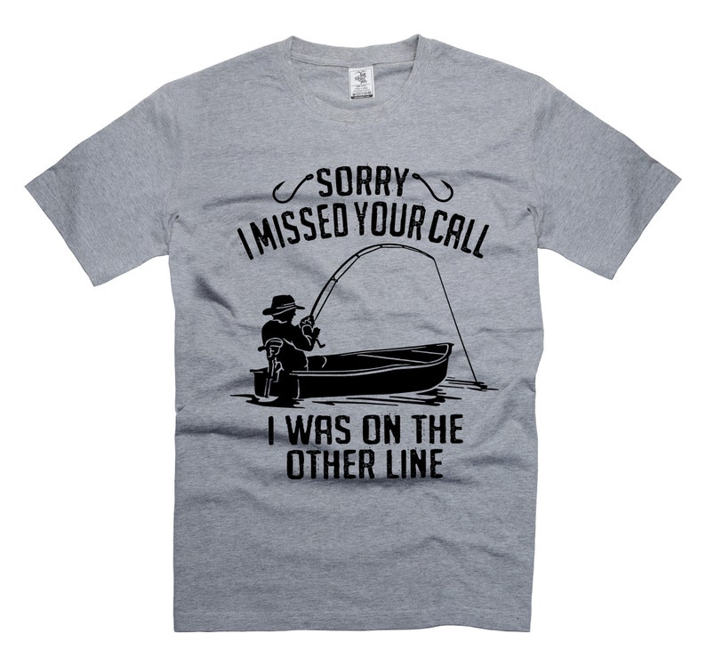 Funny Fishing T-shirt: Missed Your Call, on the Other Line - Etsy