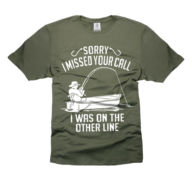 Funny Fishing T-shirt: Missed Your Call, on the Other Line - Etsy