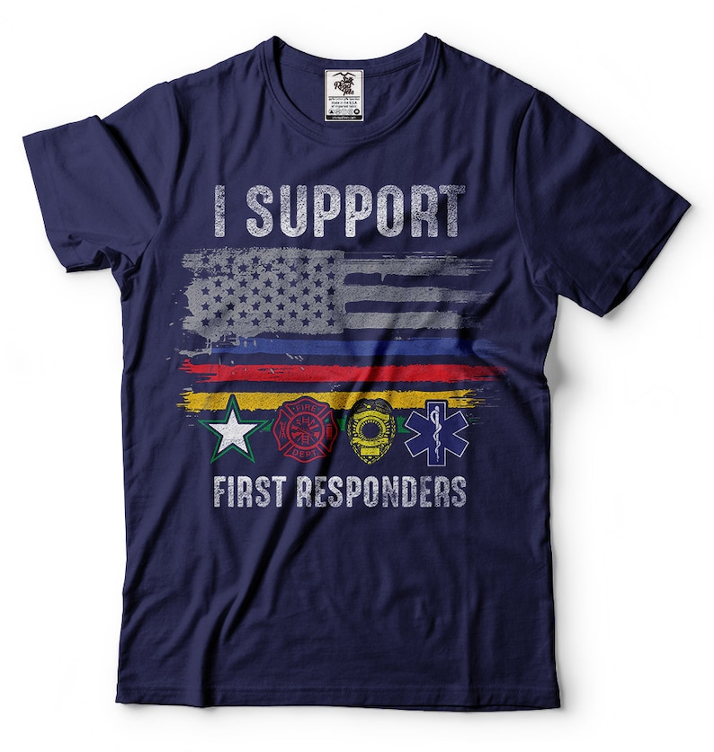 I Support First Responders T-shirt Police Firefighter Military - Etsy