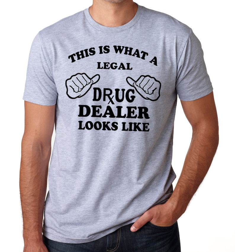 Gift For Pharmacist T-shirt Legal Drug Dealer Funny T-shirt | Etsy