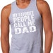 Dad Tank Top Gift for Father Father's Day Gift Birthday Gift Tank Top ...