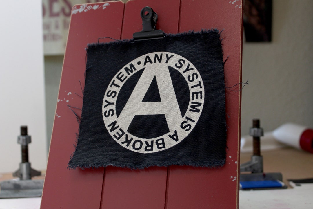 Any System - Anarchist Punk Patch | Crust | Anarcho |philosophy - Etsy