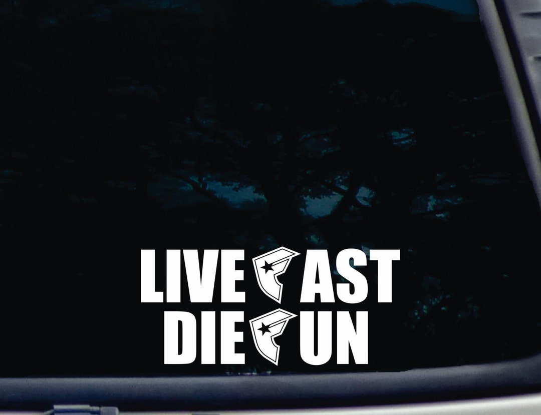 Live Fast - Die Fun!- Funny Die Cut Vinyl Window Decal [a-1818] - Etsy