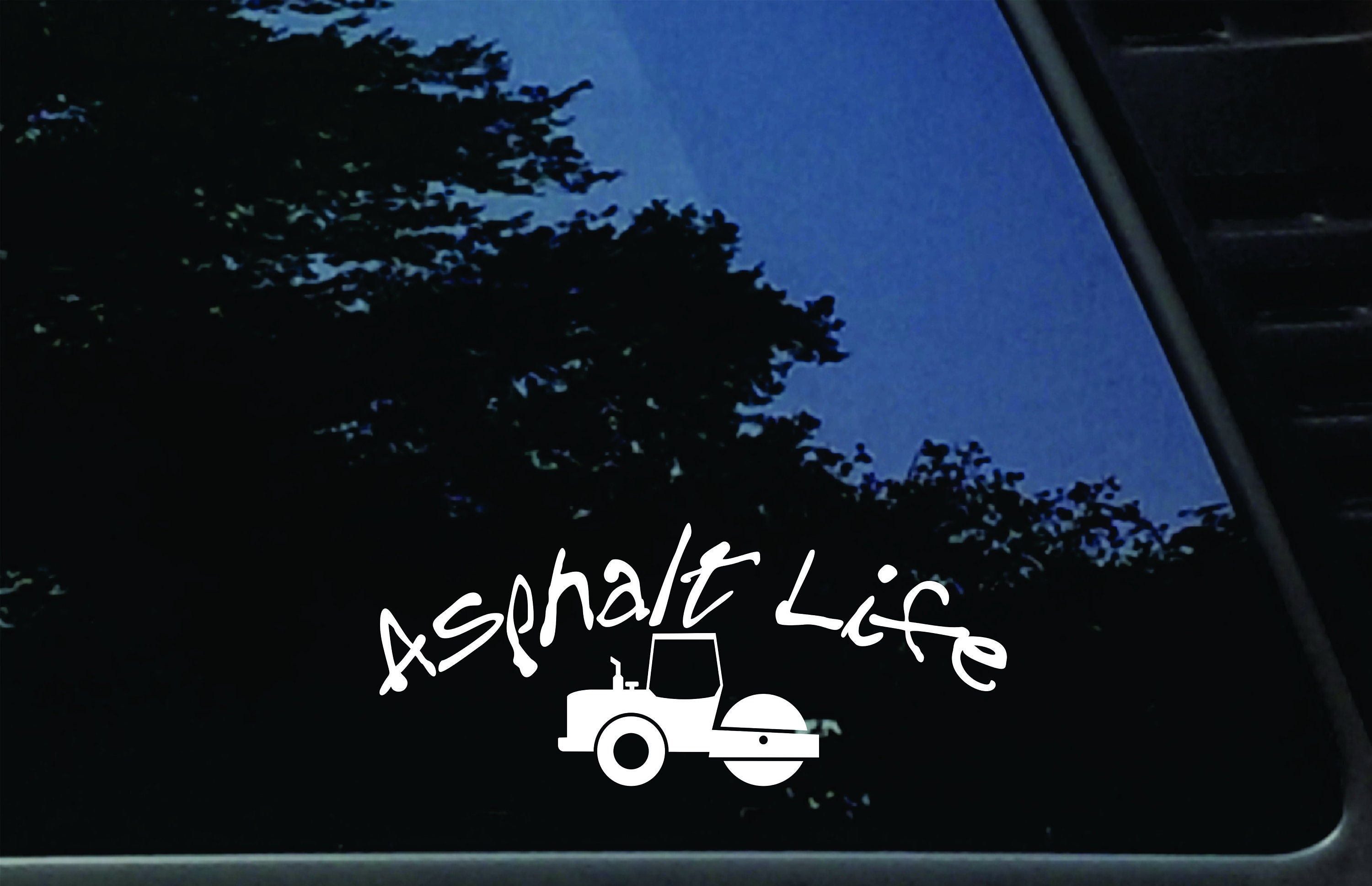 Asphalt Life With Steam-roller Funny Die Cut Vinyl Decal a-2510 - Etsy