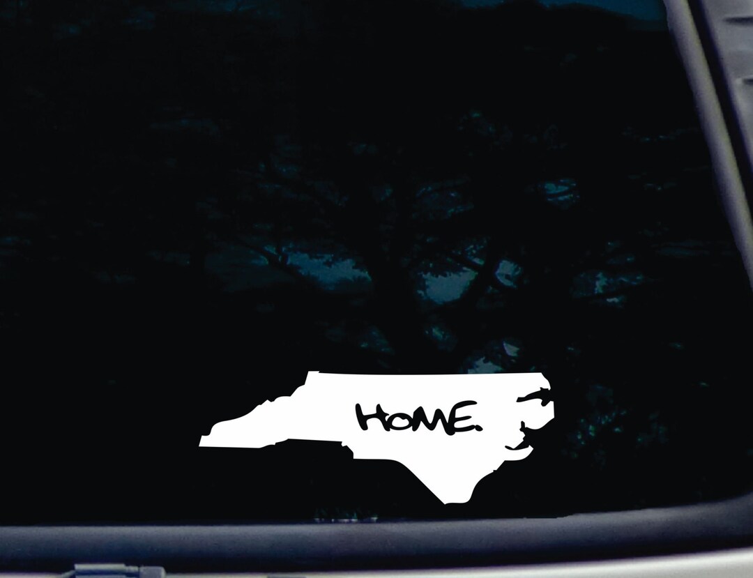 North Carolina - Home!- Die Cut Vinyl Window Decal [a-1198] - Etsy