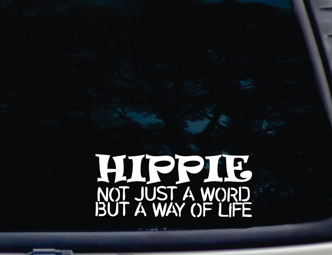 Hippie Way of Life Die Cut Vinyl Decal – Funny Car Window Sticker - Etsy