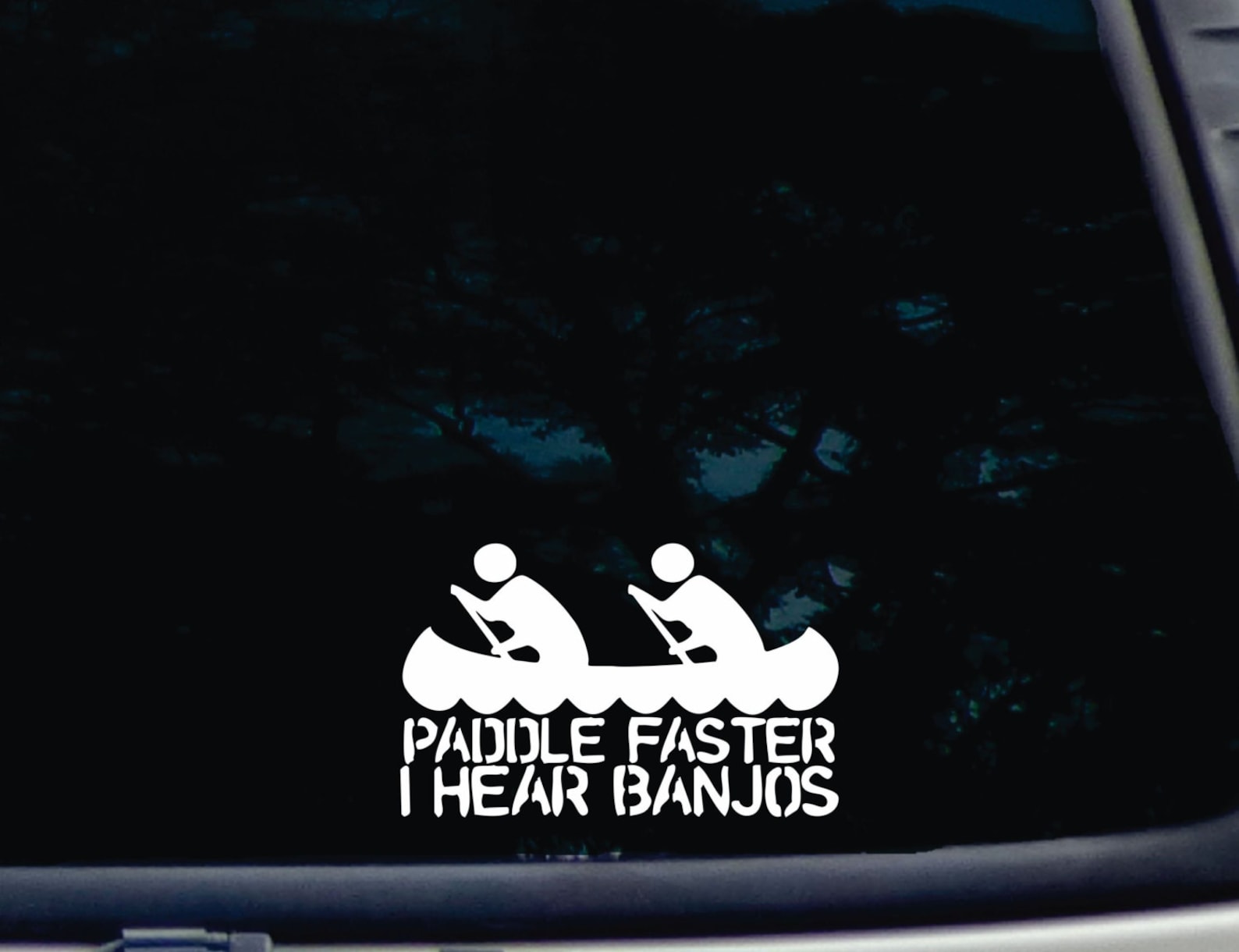 Paddle Faster I Hear Banjos Funny Die Cut Vinyl Window | Etsy