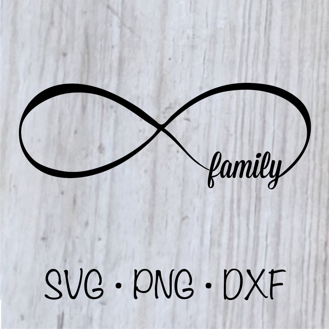Infinity Family Forever SVG Digital Download - Etsy