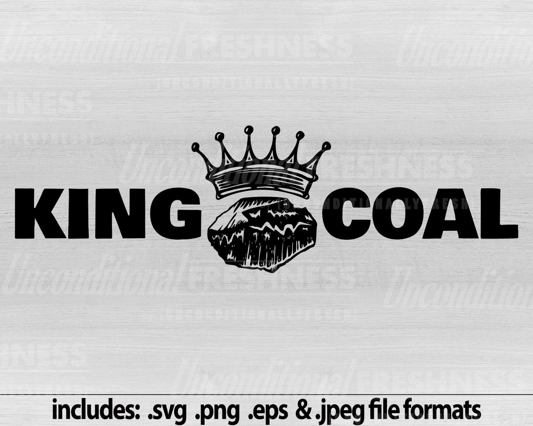 Coal Miner SVG King Coal Miner Logo SVG File With Png, Jpeg and Eps ...