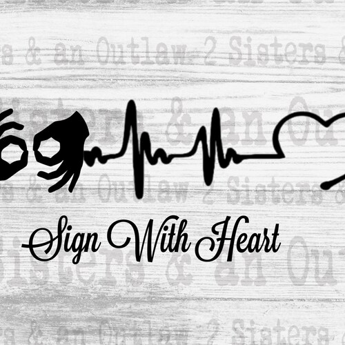 Sign With Heart Svg. Interpreter Svg. ASL Interpreter. - Etsy UK