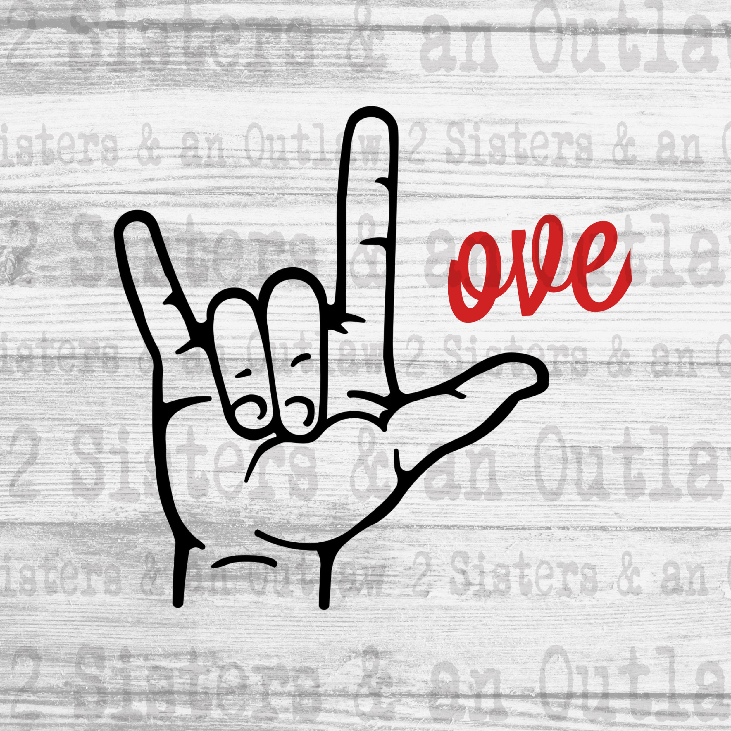 Love Svg. ASL Svg. Sign Language Svg. Svg. JPG. PNG. Digital Download ...