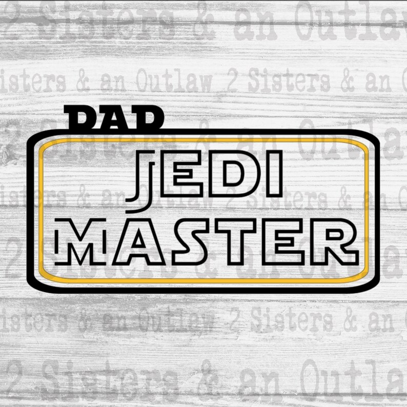 Dad Jedi Master Svg. Jedi Master Svg. Dad Svg. SVG. JPG. PNG. - Etsy Israel