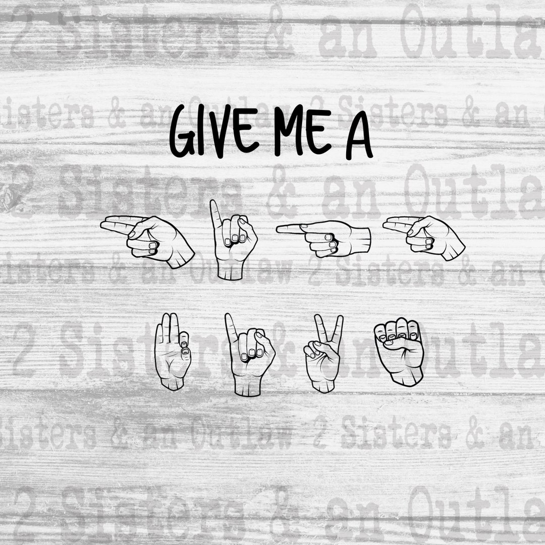 Give Me a High Five Svg. ASL. Sign Language. Svg. JPG. PNG. Digital ...