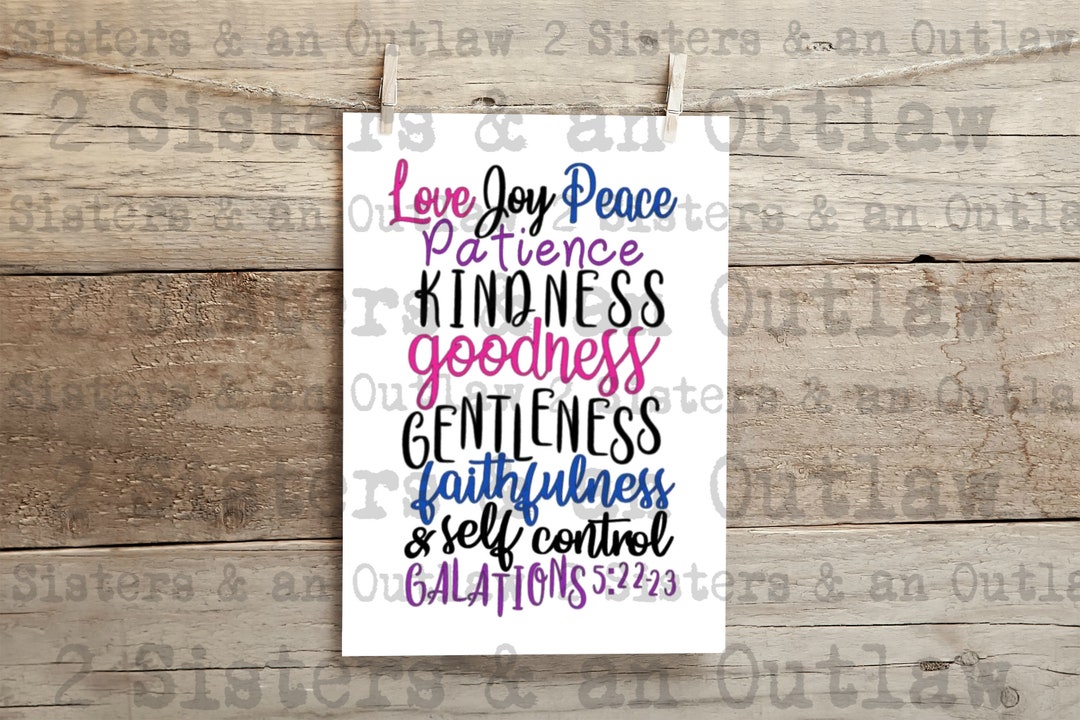 Love Joy Peace Patience Kindness Goodness Gentleness Faithfulness ...