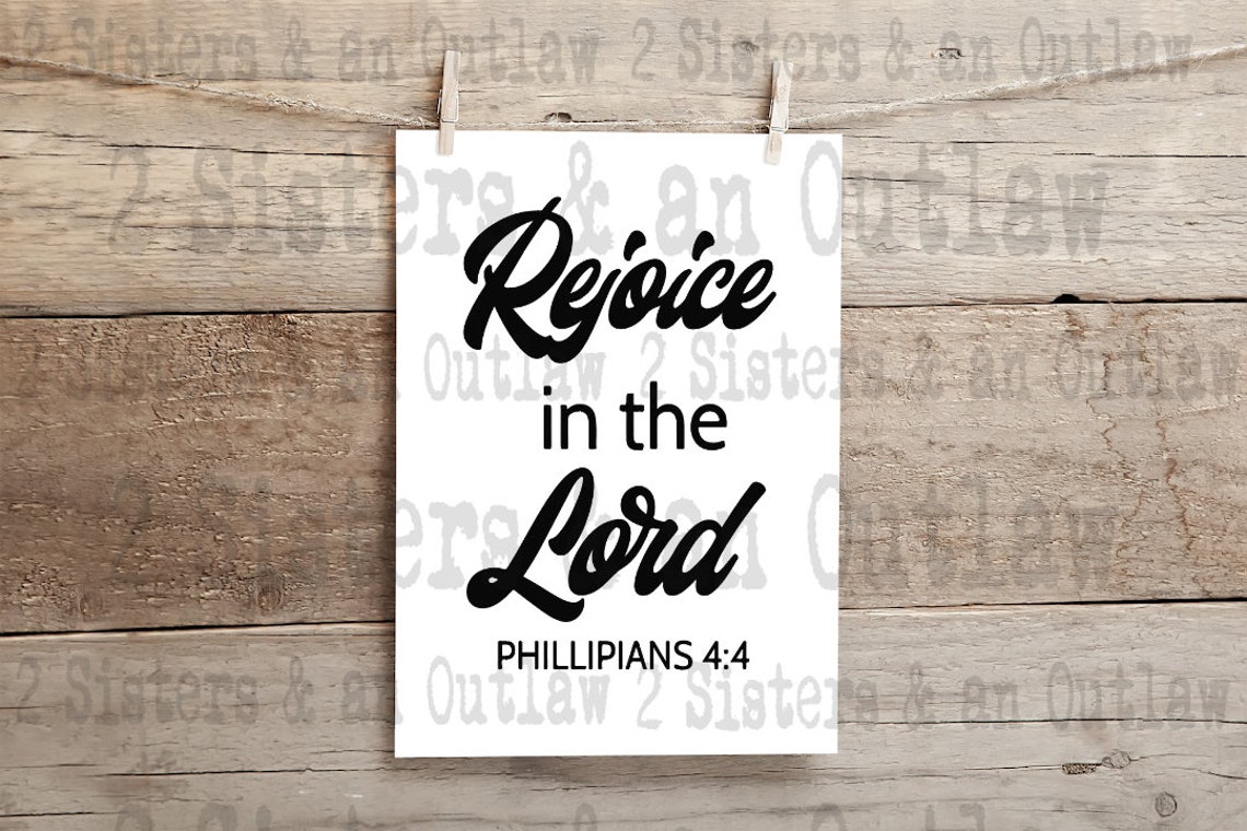 Rejoice in the Lord Philippians 4:4 Svg. Bible Verse. Bible. - Etsy