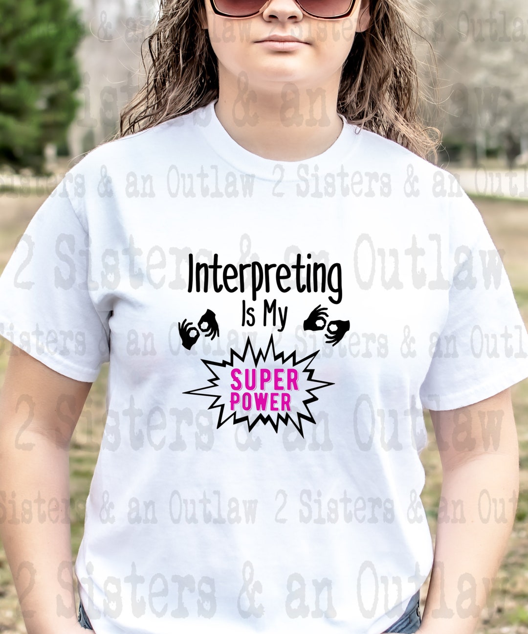 Interpreting is My Super Power Svg. ASL Interpreter. ASL. Sign Language ...