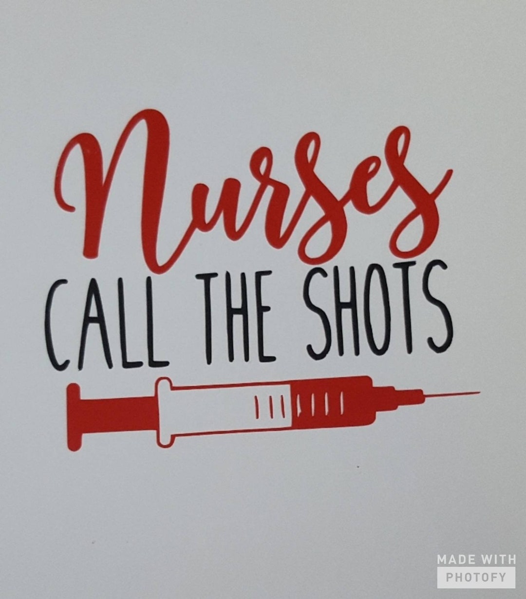 Nurses Call the Shots Decal, Nurse Decal, Nurse Vinyl Decal, Nurses ...