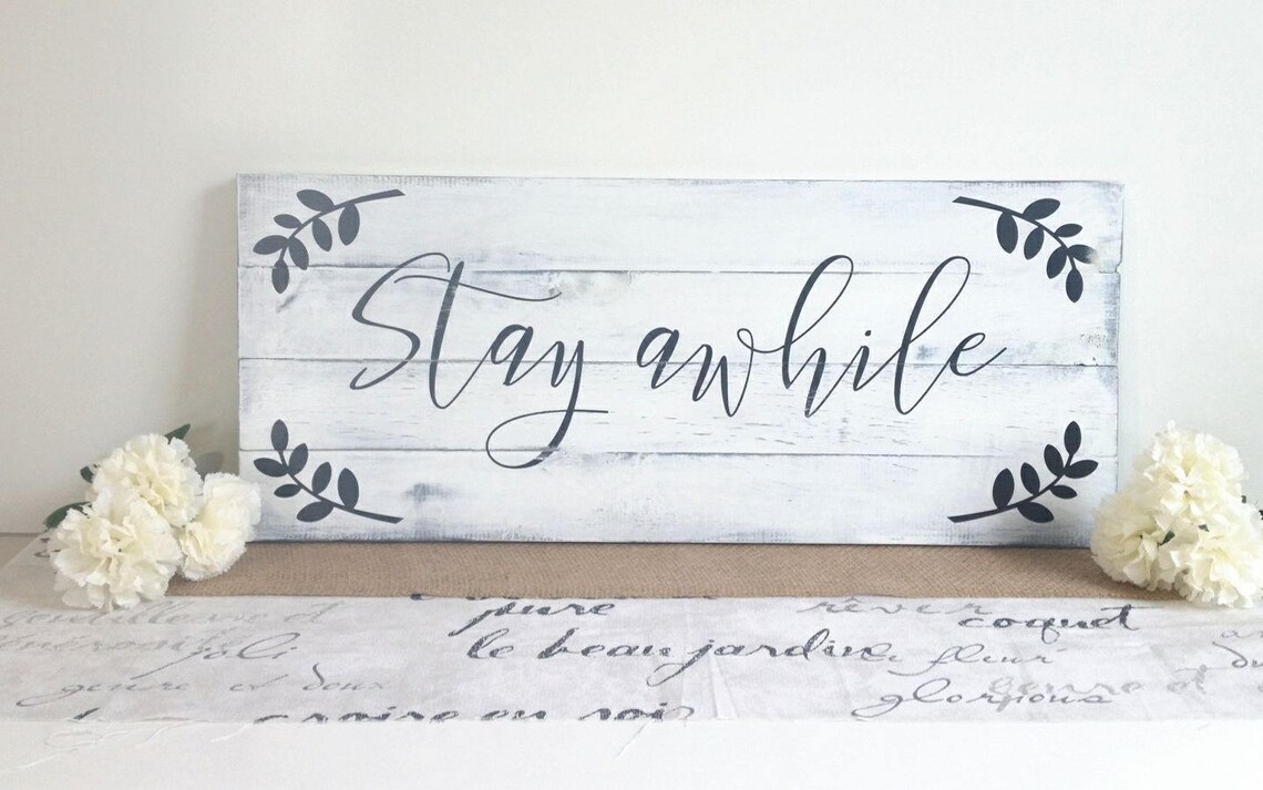 Stay Awhile Sign Sign for Family Room Distressed Farmhouse - Etsy