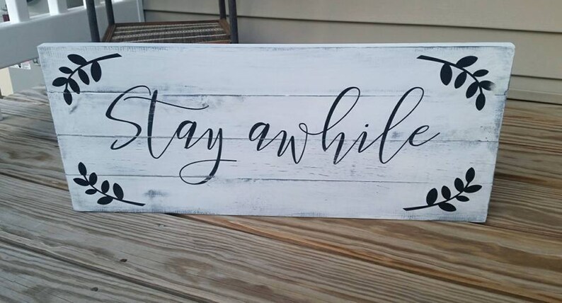 Stay Awhile Sign Sign for Family Room Distressed Farmhouse - Etsy