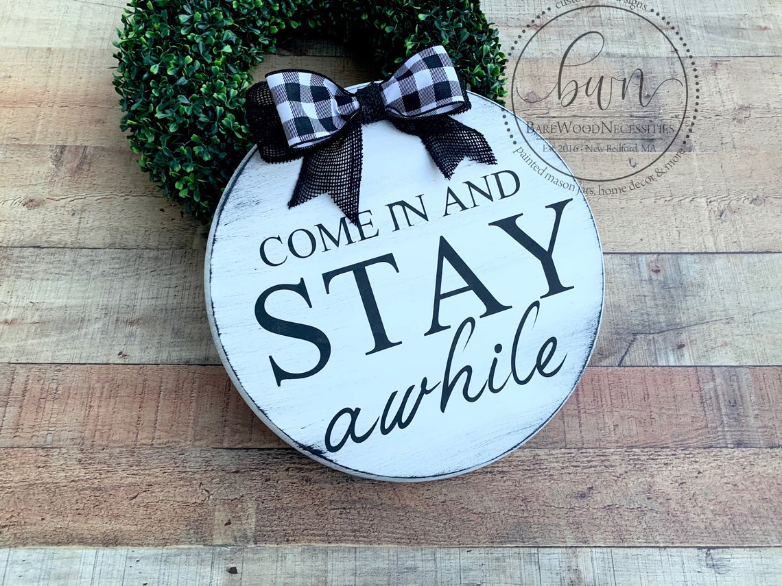 Come in and Stay Awhile Door Hanger Farmhouse Round Sign - Etsy