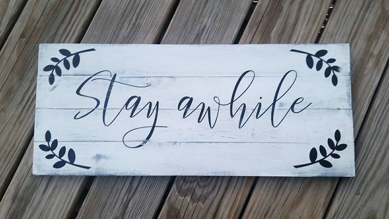 Stay Awhile Sign Sign for Family Room Distressed Farmhouse - Etsy