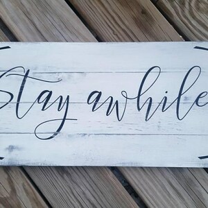 Stay Awhile Sign Sign for Family Room Distressed Farmhouse - Etsy
