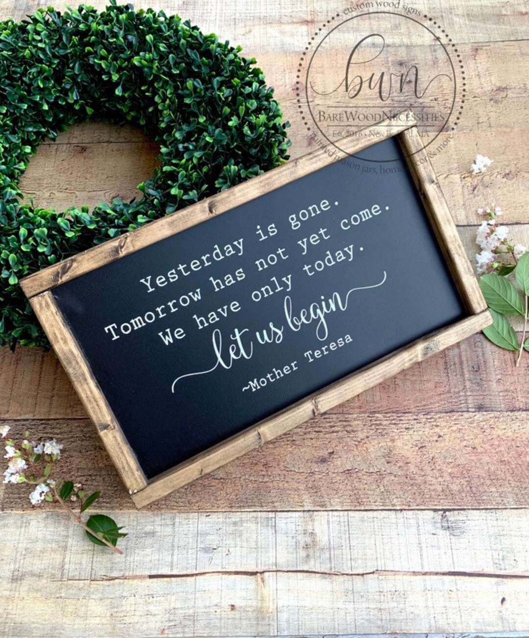 Yesterday is Gone, Tomorrow Has Not yet Come, We Only Have Today ...