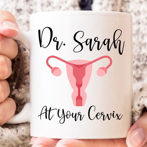Obgyn Ts At Your Cervix Mug Obgyn Doctor Obgyn Thank You Etsy
