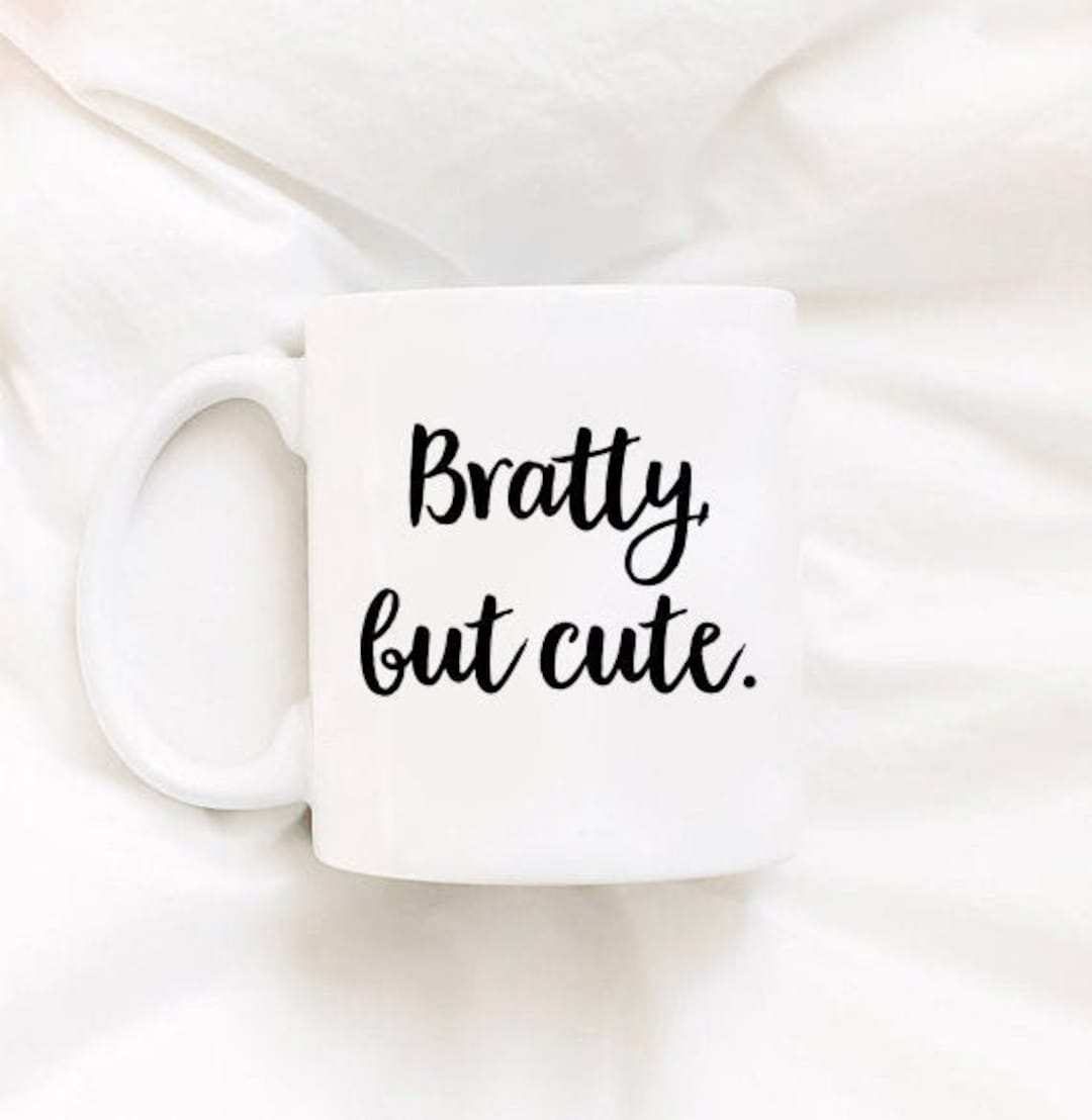 Funny Mug - Brat Mug - Sarcasm Coffee Mug - Fall Gifts for Women - Fall ...