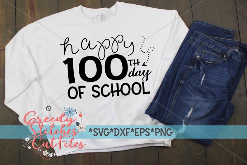 Happy 100 Days of School Svg Dxf Eps Png. Happy 100 Days Svg | Etsy