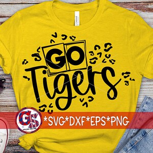Go Tigers Svg | Go Tigers Svg Dxf Eps Png. Tigers School Spirit Svg ...