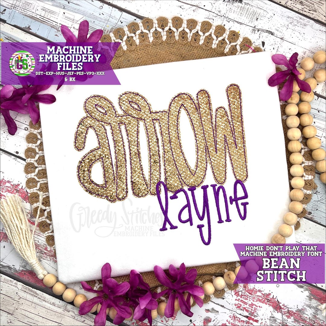 Homie Don't Play That Machine Embroidery Font | BX Font | Cute BX Font ...