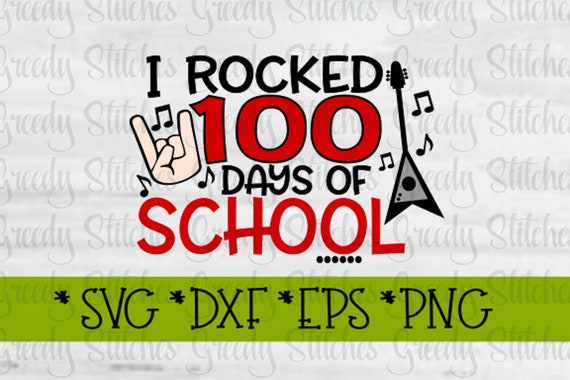 I Rocked 100 Days Of School svg dxf eps png. 100th Day Of | Etsy